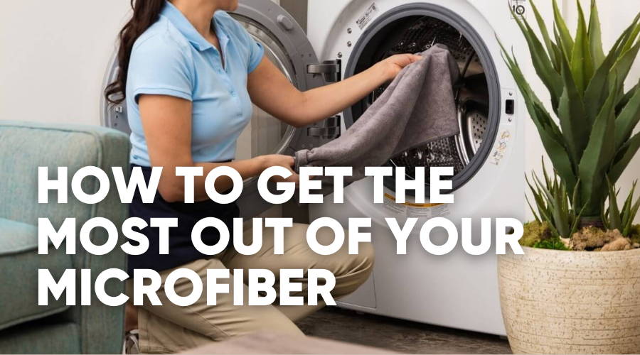 Making the Most Out of Your Microfiber — Microfiber Wholesale